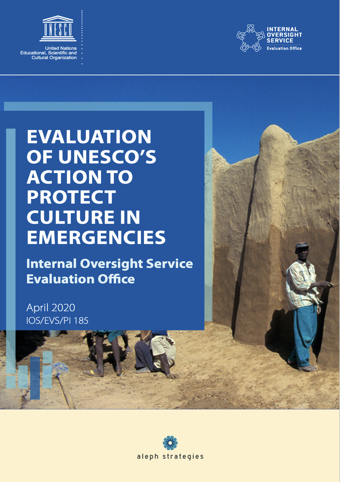 Evaluation of UNESCO's Action to Protect Culture in Emergencies — Aleph