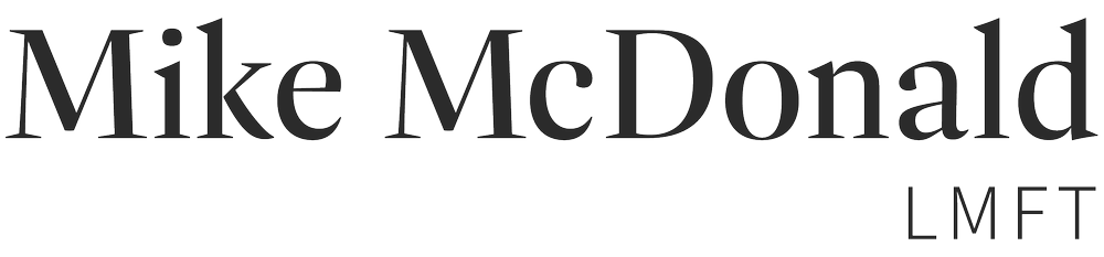 Mike McDonald, Male Therapist | Roseville, CA | Mike McDonald, LMFT