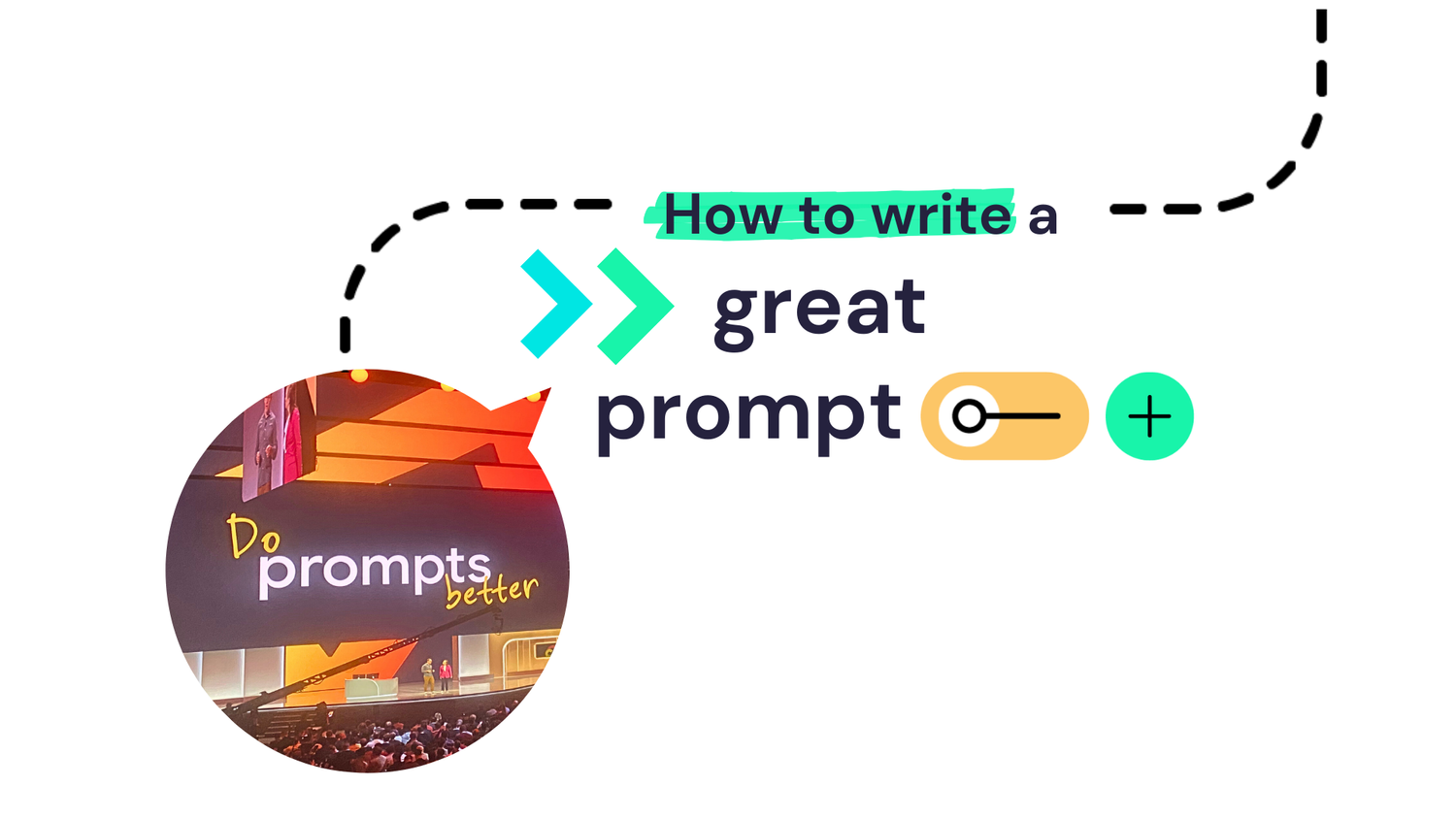 Generative AI prompting 101: Writing the perfect prompt to empower your ...