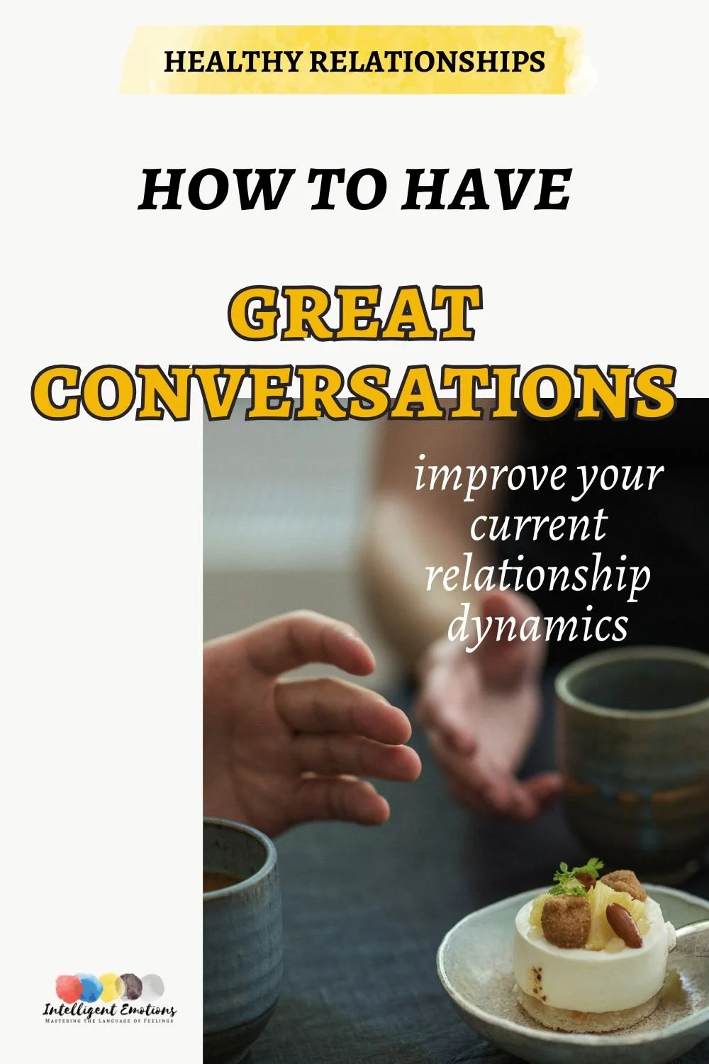 How to Have Great Conversations — Intelligent Emotions - Helping HSPs ...