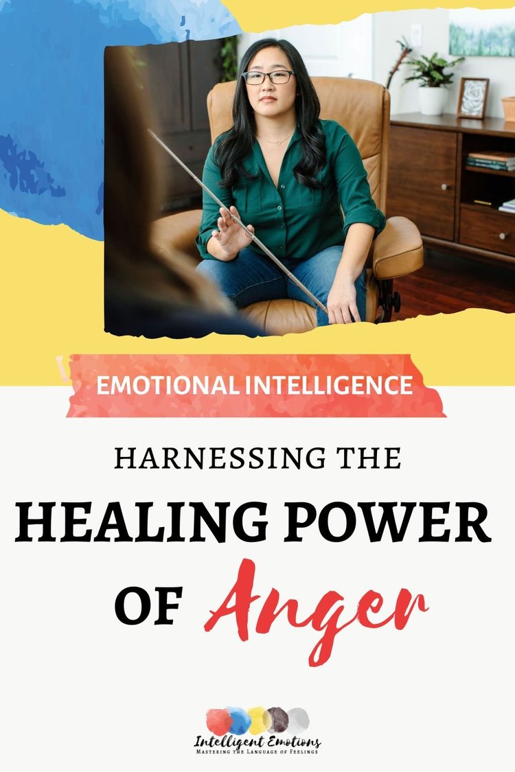 How Anger Heals: Harnessing Its Healing Power — Intelligent Emotions ...