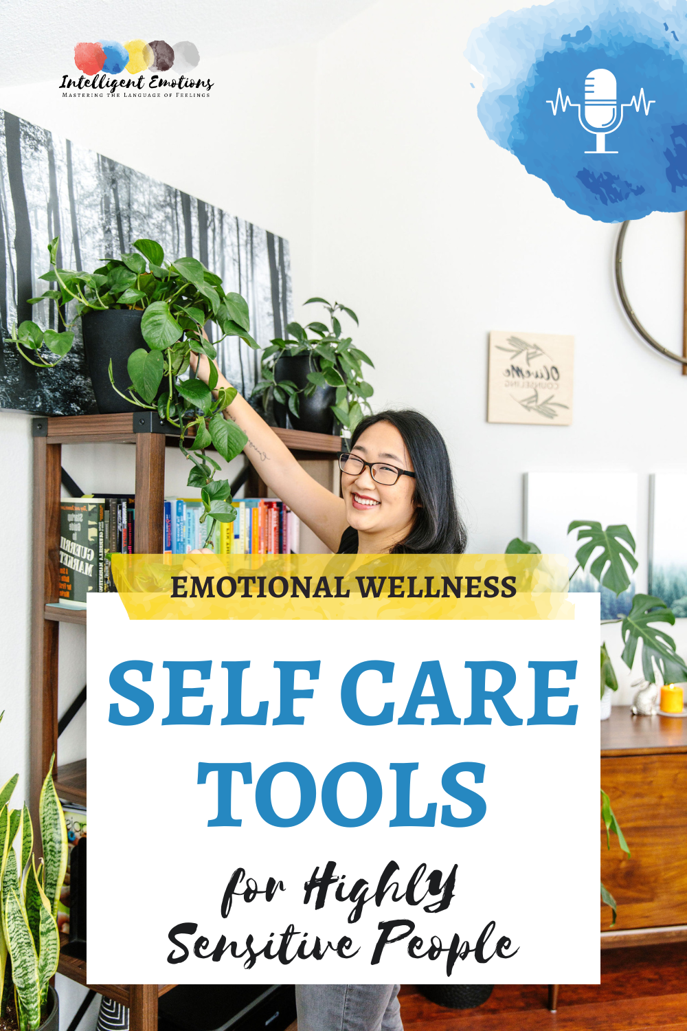 Self Care Tools for Highly Sensitive People — Intelligent Emotions ...