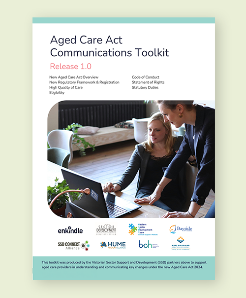 Aged Care Care Act & Support at Home Communications Toolkit — SSD Connect