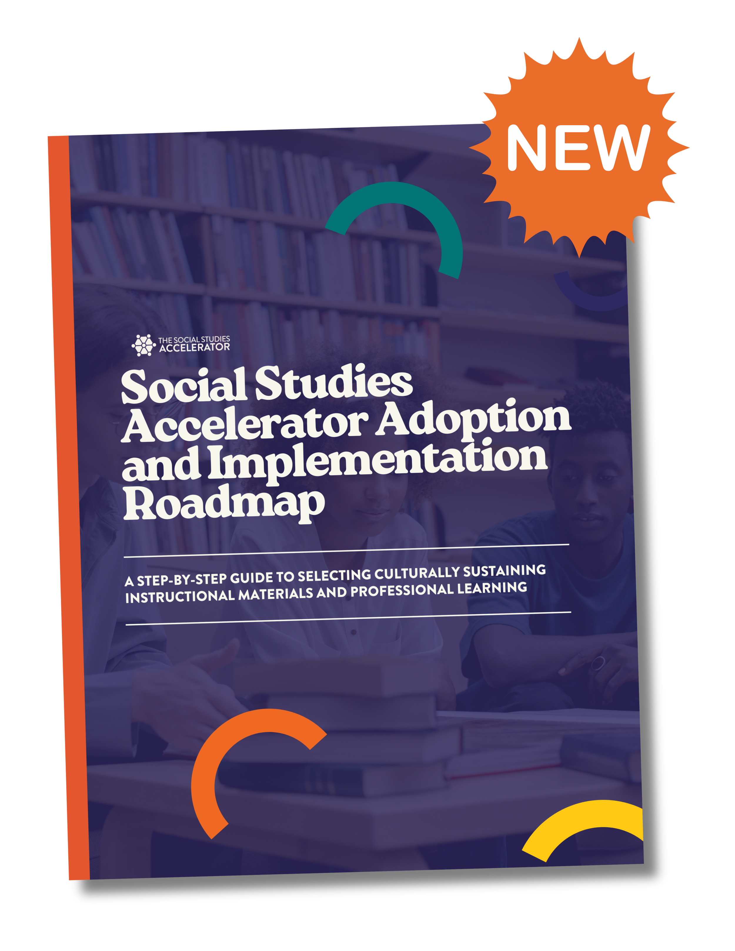 Adoption + Implementation Roadmap — The Social Studies Accelerator