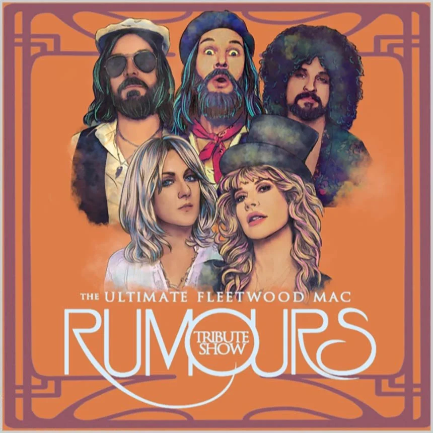 Rumours: The Ultimate Fleetwood Mac Tribute Show — Cohoes Music Hall