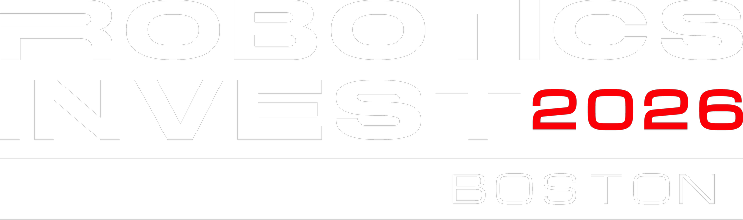 Robotics Invest - May 26-27, 2026 in Boston, MA