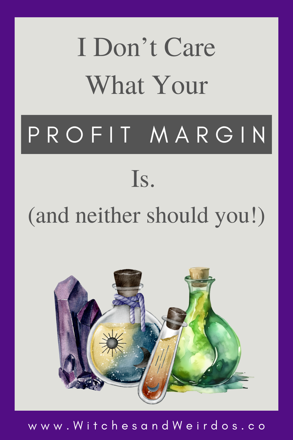 I Don’t Care What Your Profit Margin Is - And Neither Should You ...