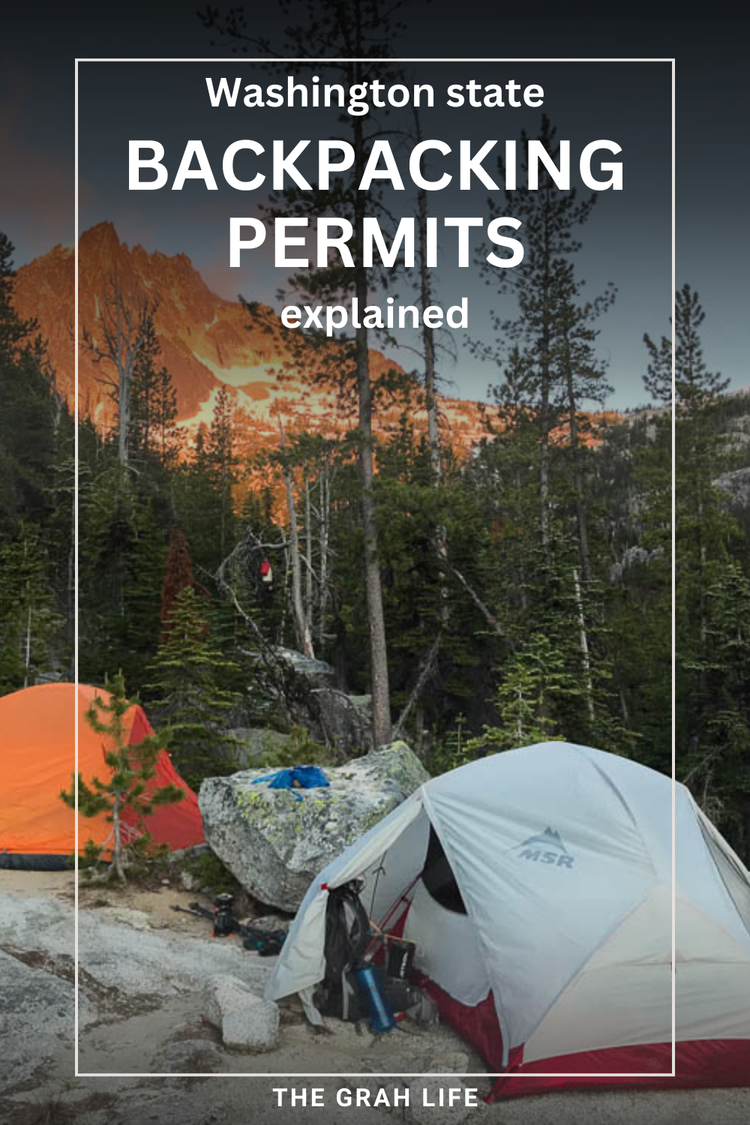 Washington State Backpacking Permits Explained — The Grah Life