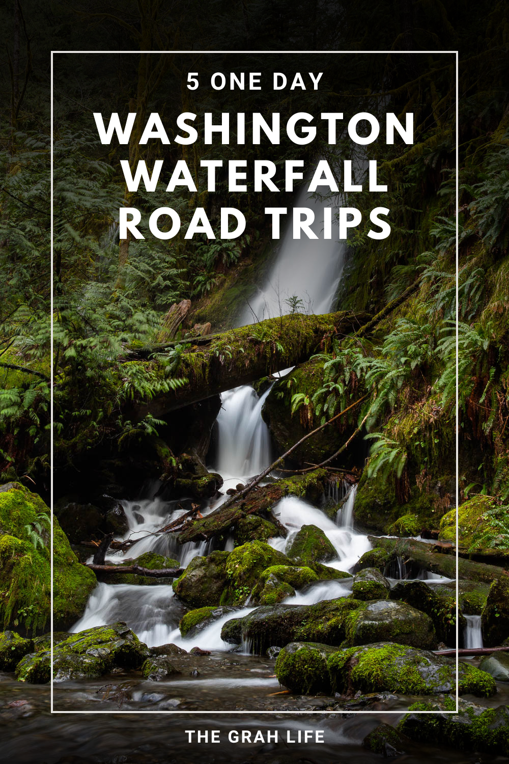 5 One-Day Washington Waterfall Road Trip Guides — The Grah Life