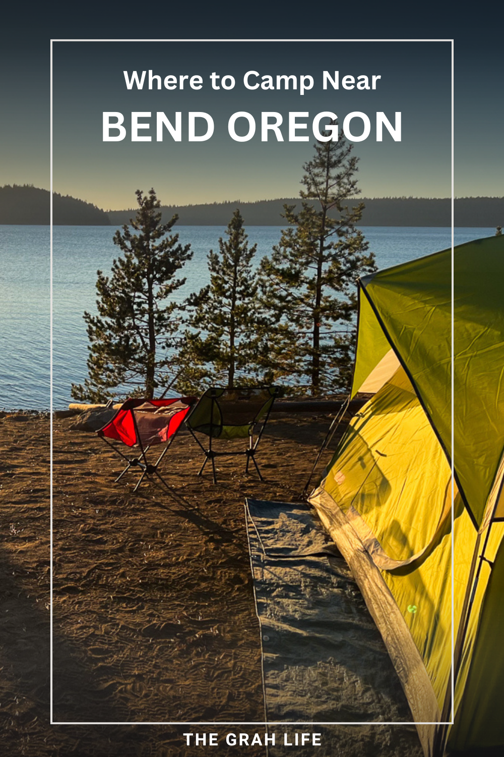 Where to camp near Bend Oregon — The Grah Life