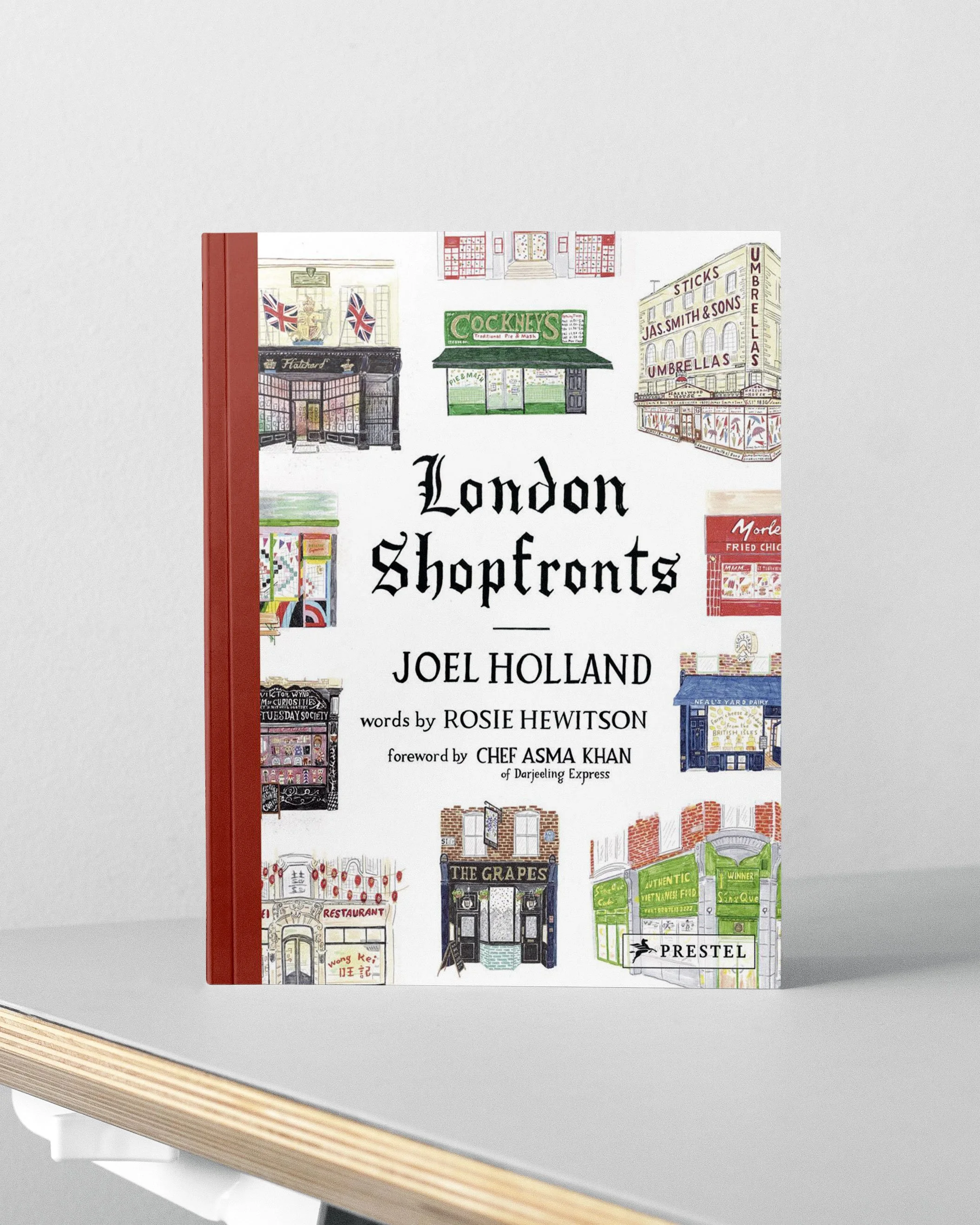 London Shopfronts: Illustrations of the City's Best-Loved Spots by Joel ...