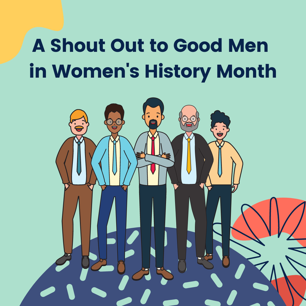 Celebrating Men in Women's History Month — The Me-Suite