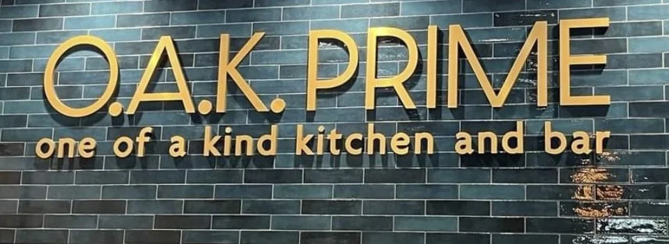 MENU — O.A.K. Prime Kitchen and Bar