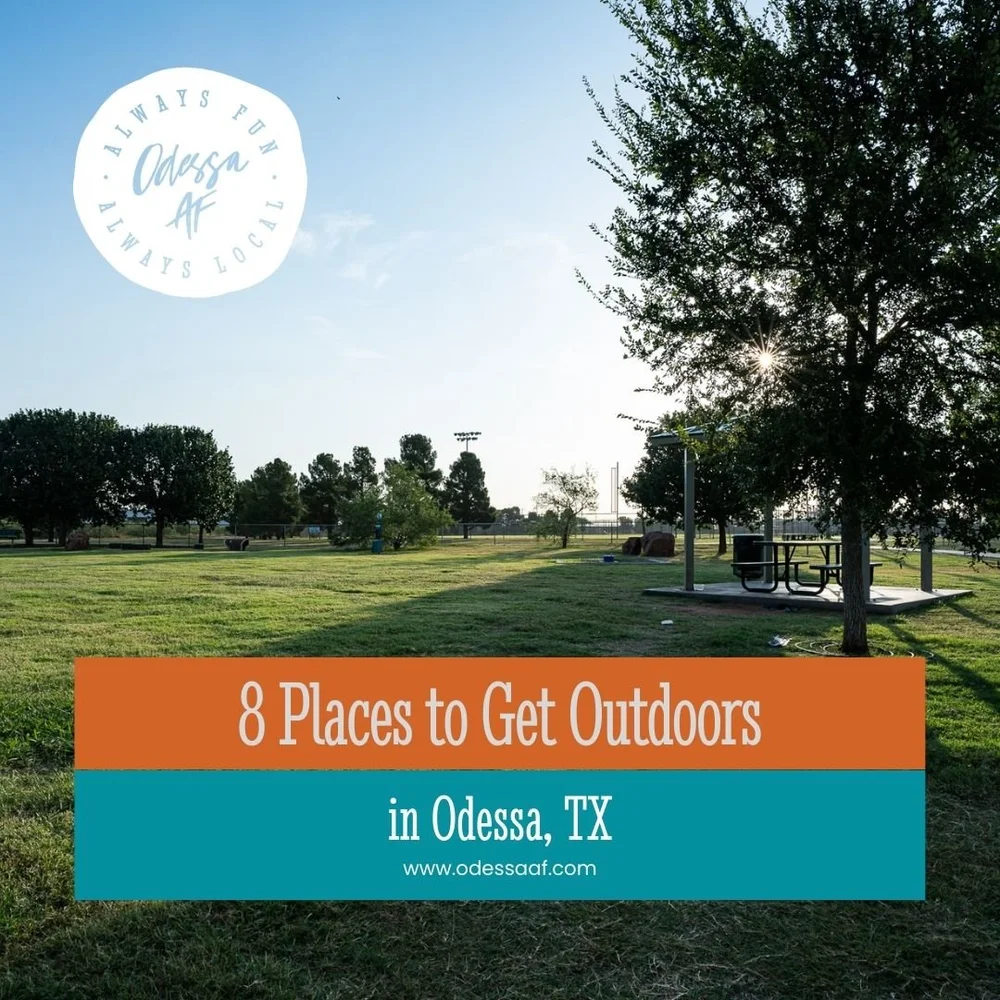 The Best Places for Outdoor Fun In Odessa, Texas — ODESSA AF