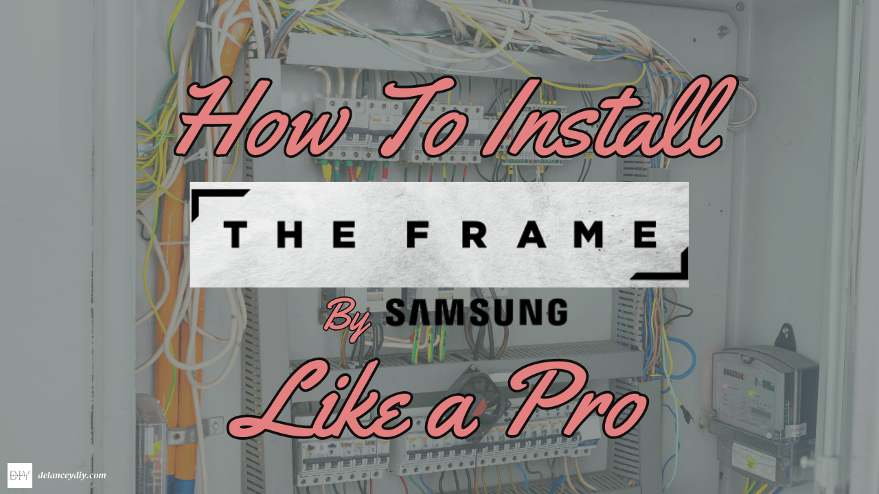 How to Wall Mount a Samsung Frame TV with the Slim Fit Mount — DeLancey DIY