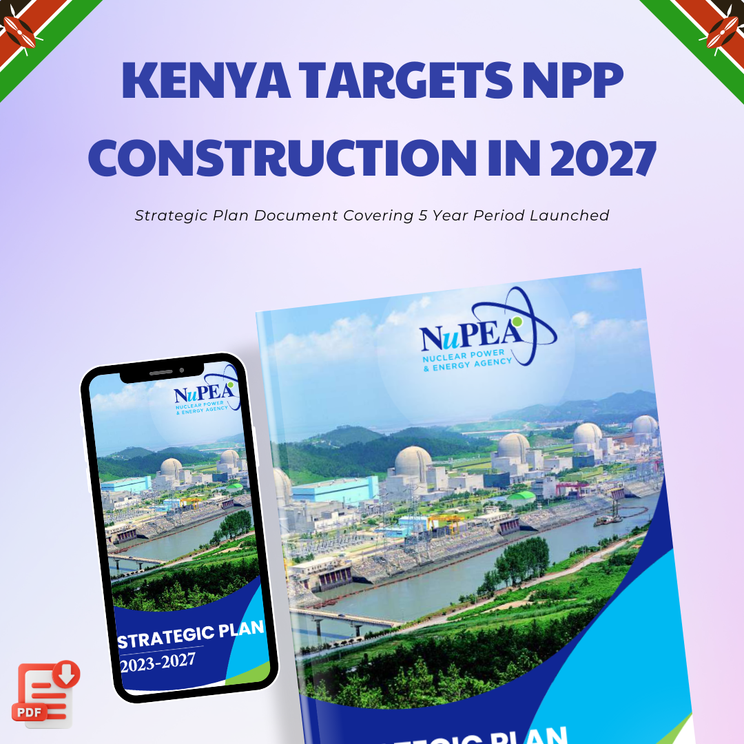 Kenya’s Nuclear Strategic Plan 2023-2027 — Nuclear Business Platform