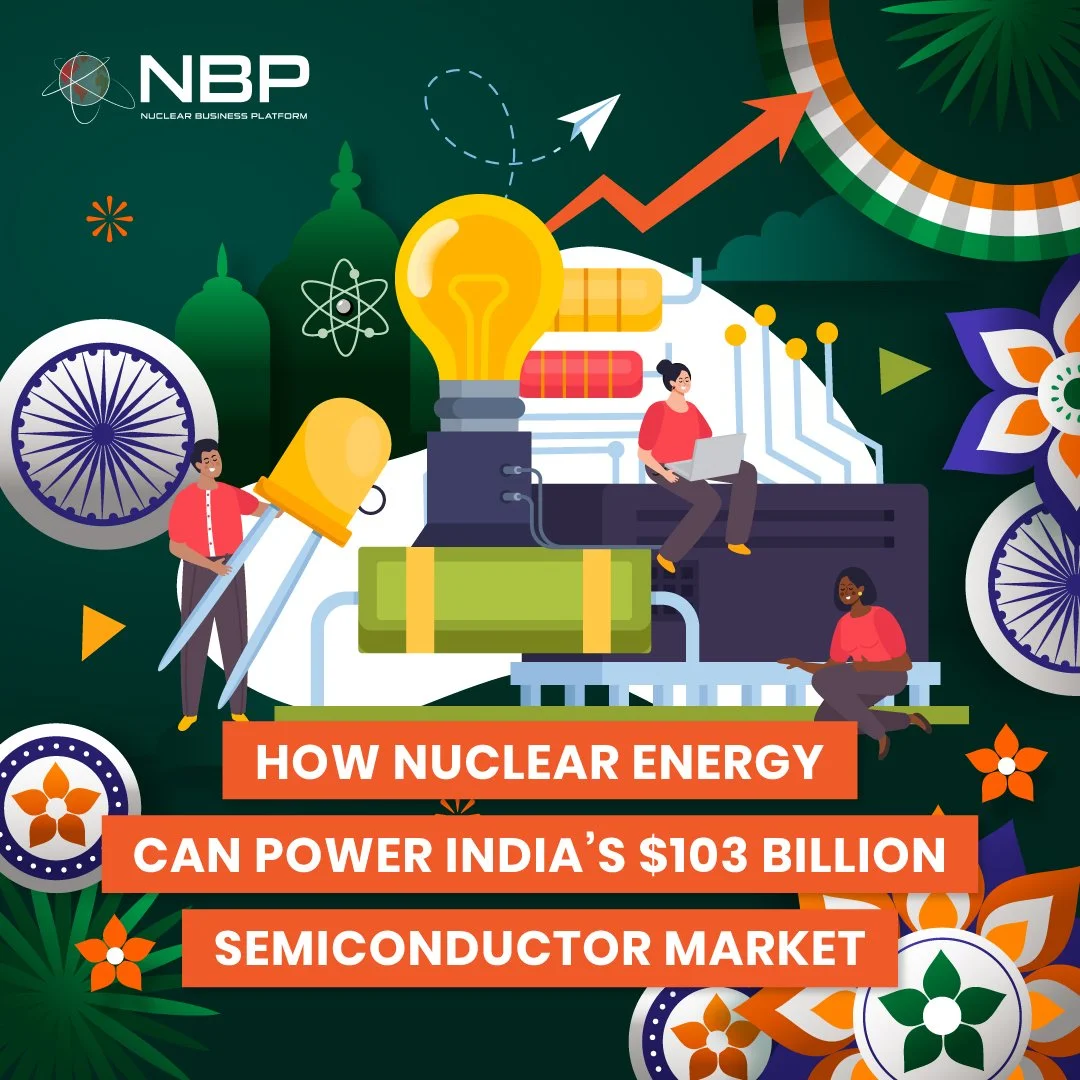 How Nuclear Energy Can Power India’s $103 Billion Semiconductor Market