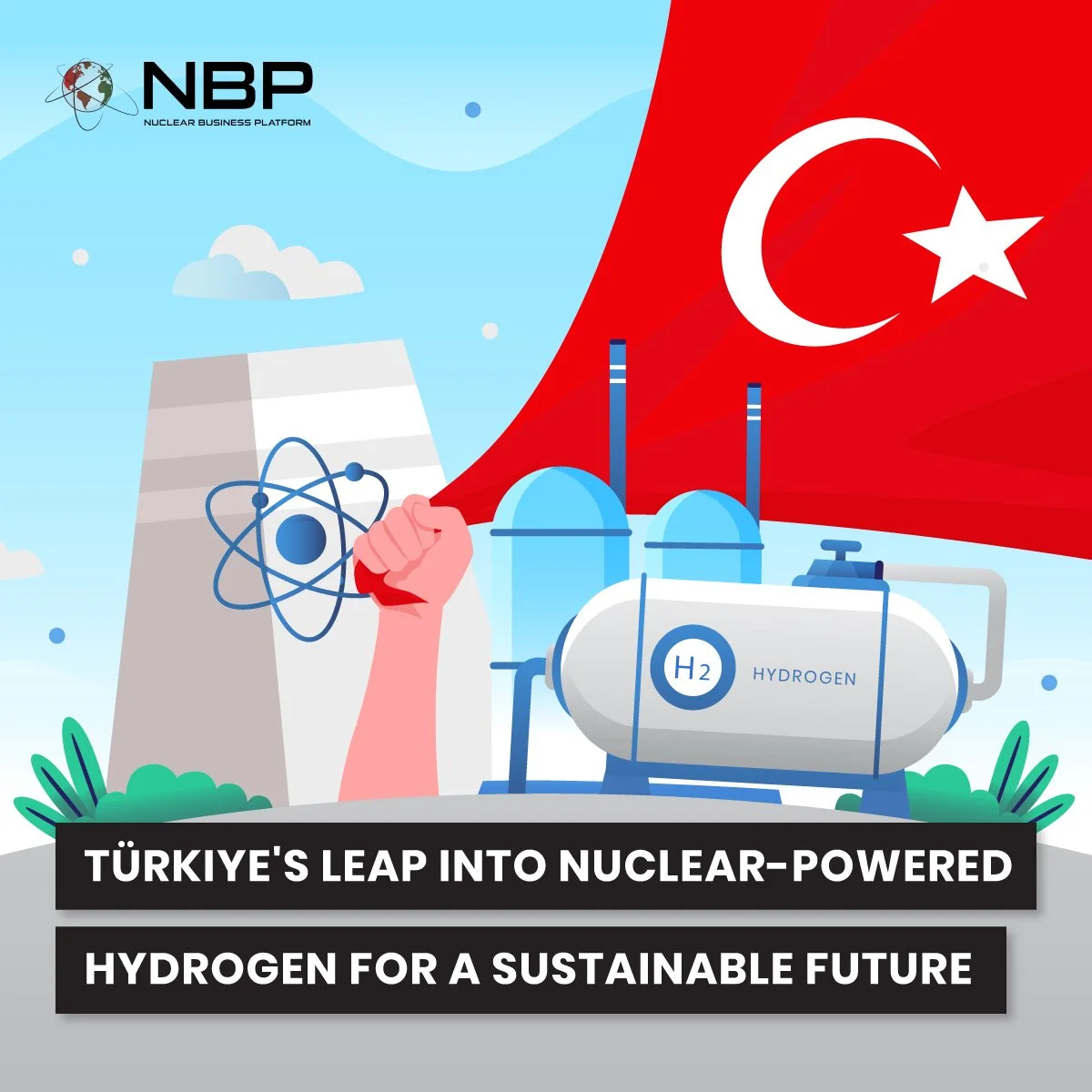 Türkiye's Leap into Nuclear-Powered Hydrogen for a Sustainable Future
