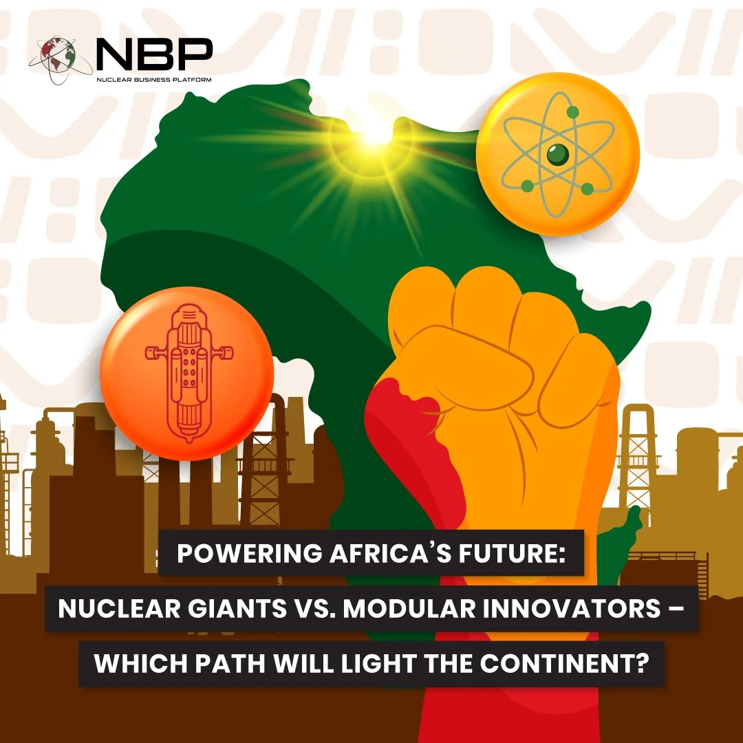 Powering Africa’s Future: Nuclear Giants vs. Modular Innovators – Which Path Will Light the ...