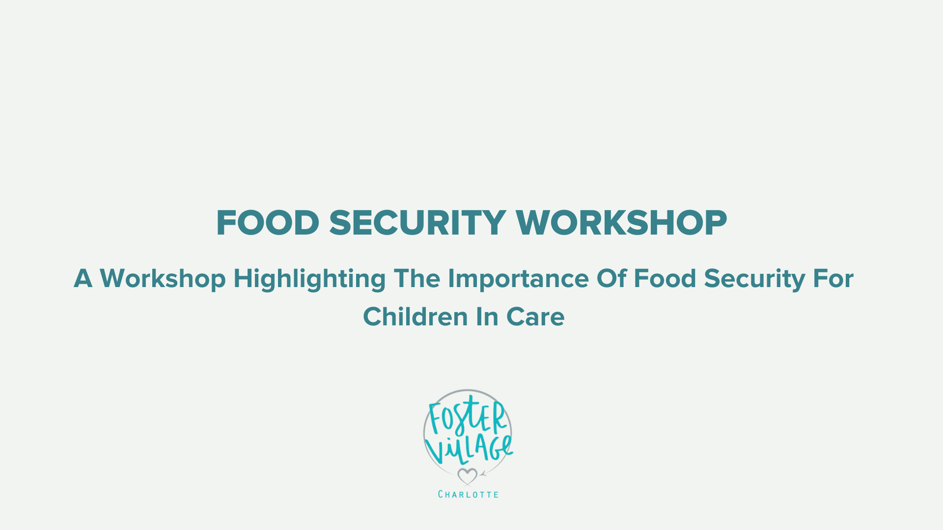 Food Security Workshop — Foster Village Charotte