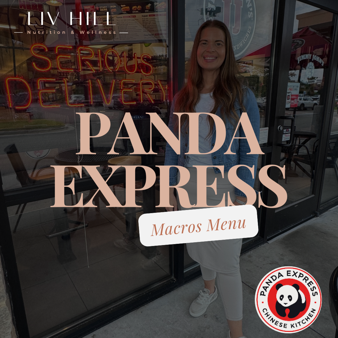 Panda Express Macros Menu — Liv Hill Nutrition 1:1 Nutrition Coaching