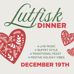 Lutfisk Dinner *Please Note: No Lunch Service Today — The Swedish Club NW