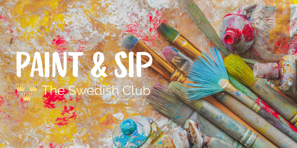 Paint and Sip — The Swedish Club NW