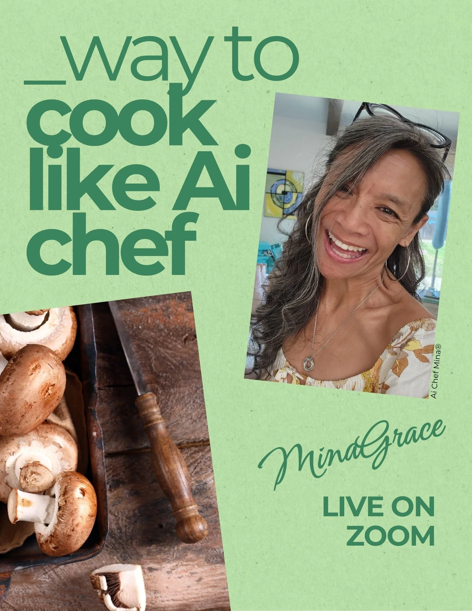 VIP MASTERCLASS + LIVE COOKING SHOW WITH Ai CHEF MINA GRACE — Ai Chef Mina