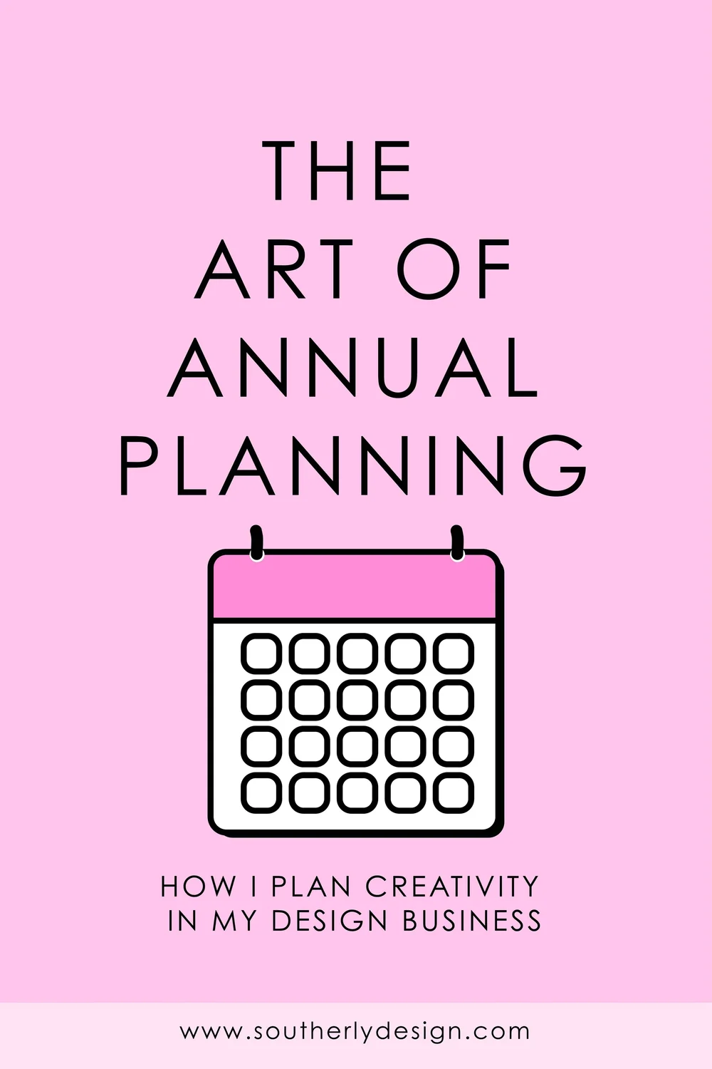 The Art of Annual Planning: How I Plan Creativity in My Design Business ...