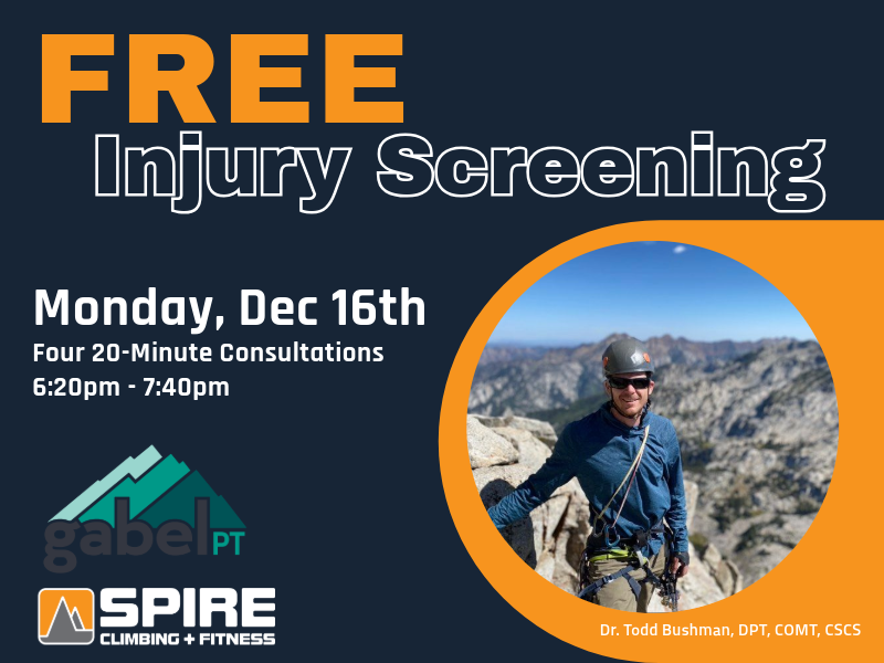 FREE Injury Screening with Dr. Todd Bushman — Spire Climbing + Fitness