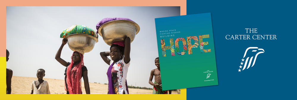 The Carter Center Annual Report 2020 — Mackenzie Design