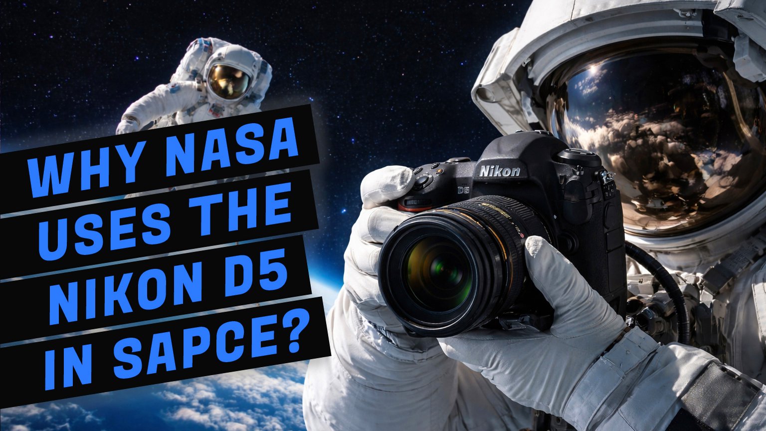 Why NASA Still Uses the Nikon D5 in Space (Explained)