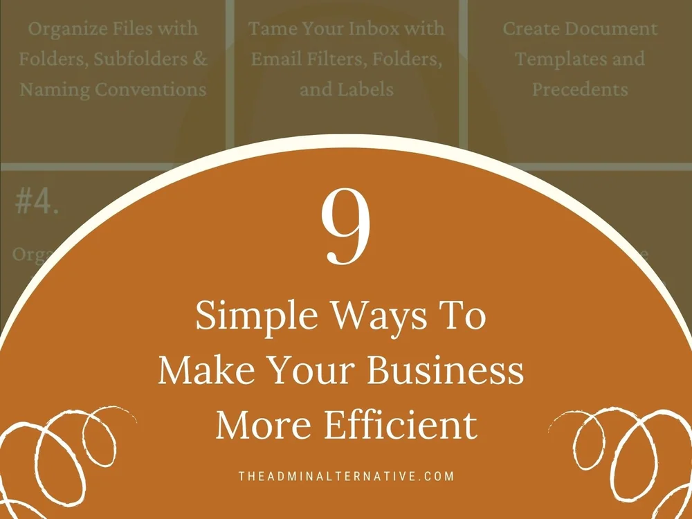 9 Simple Ways To Make Your Business More Efficient — The Admin Alternative