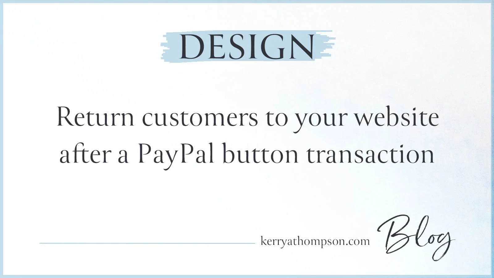Return customers to your website after a PayPal button transaction ...