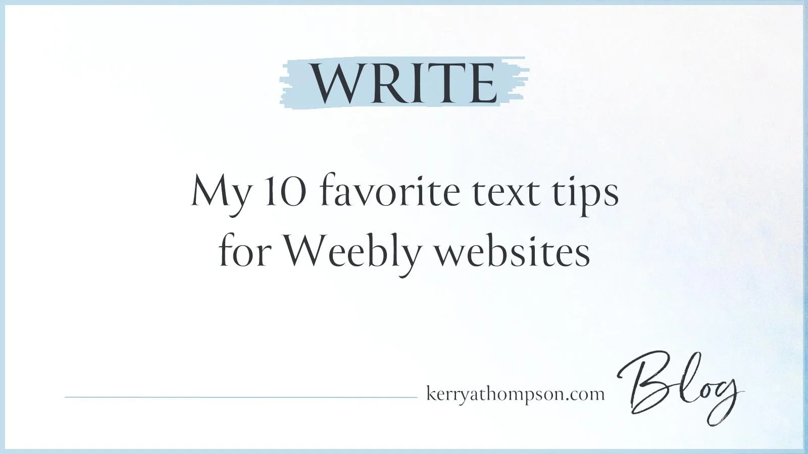 9 tricks for your Weebly text elements — Kerry A. Thompson Website Design