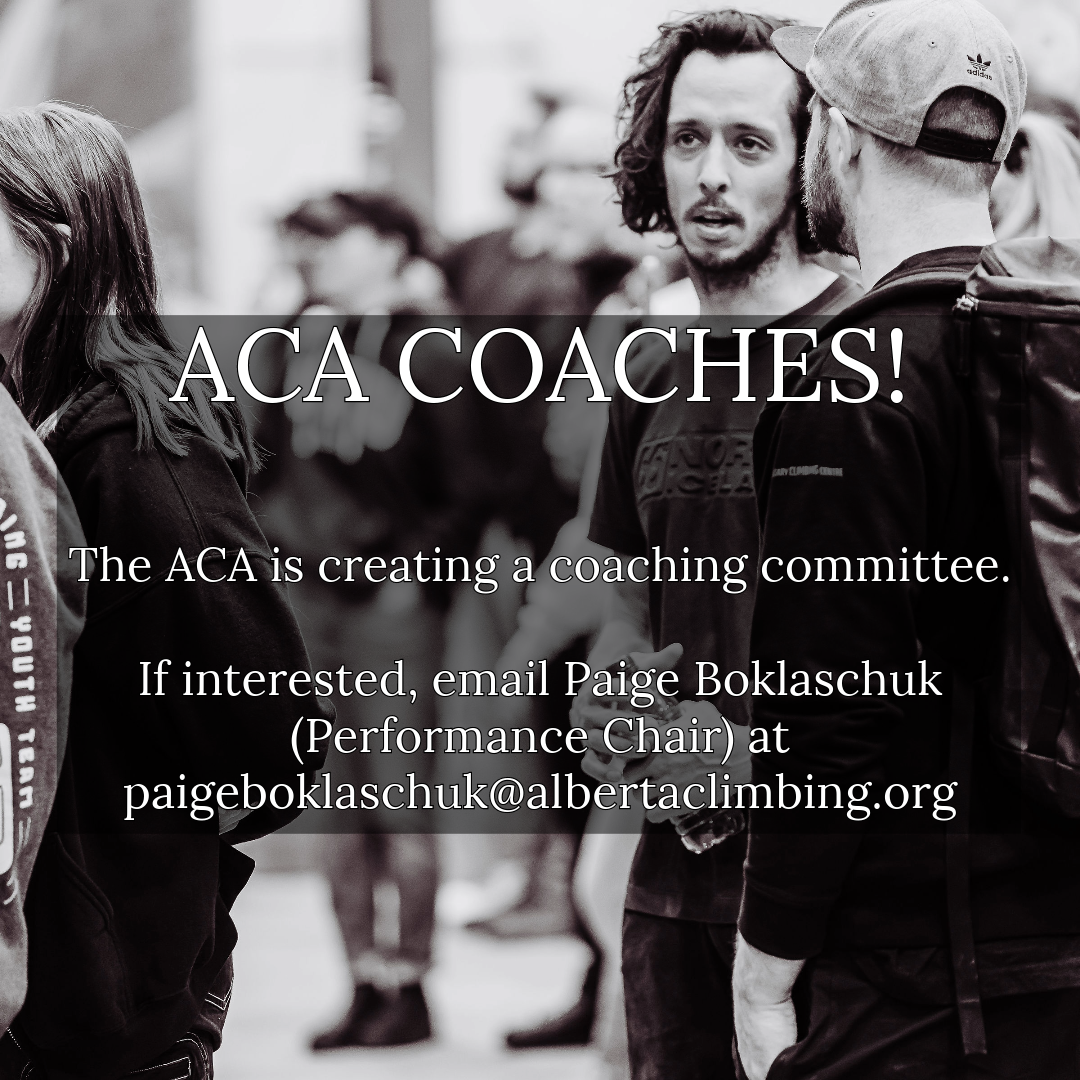 ACA COACHES! The ACA is creating a coaching committee — Alberta Climbing Association