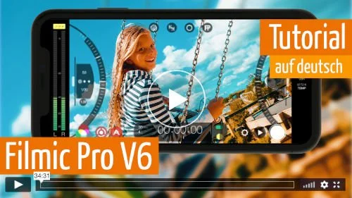 Filmic Pro Version 7 Tutorial für Anfänger