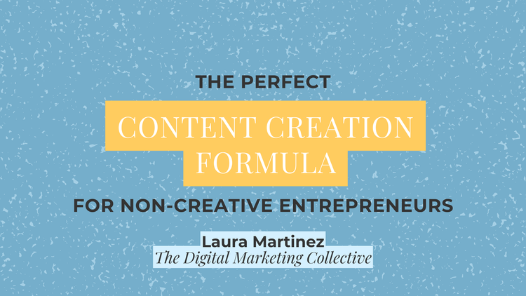 The Perfect Content Creation Formula for Non-Creative Entrepreneurs ...