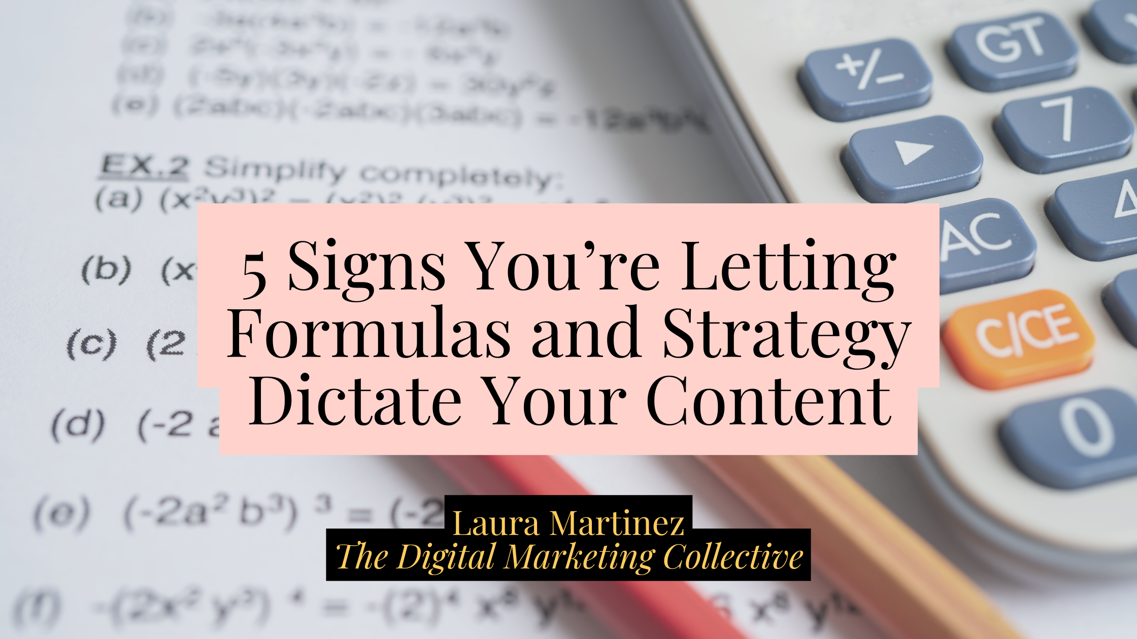 5 Signs You're Letting Formulas and Strategy Dictate Your Content — The ...
