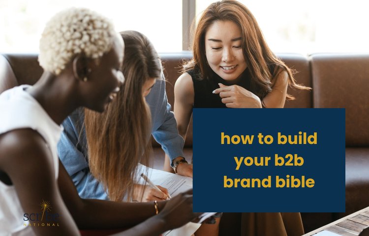 Build Your B2B Brand Bible: The Complete Guide — Scribe National