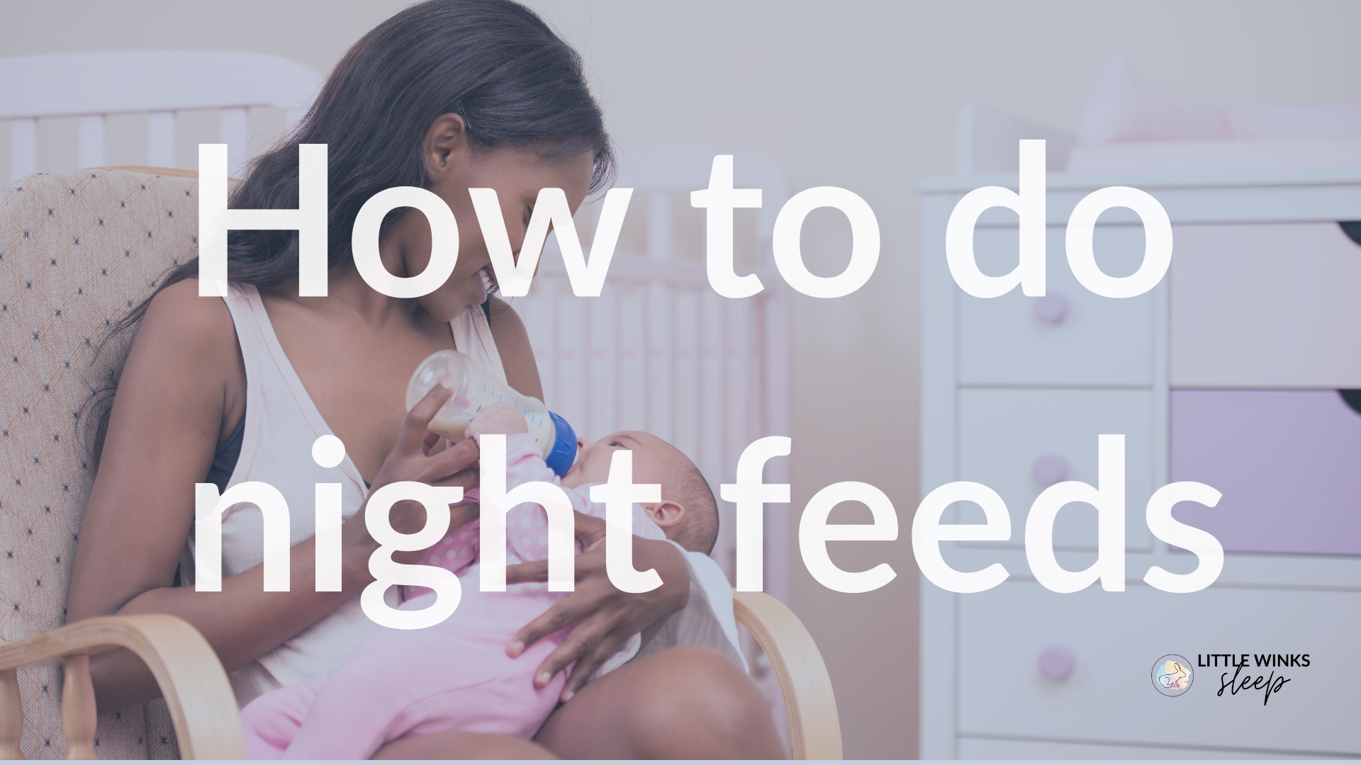 How to do night feeds — Little Winks Sleep