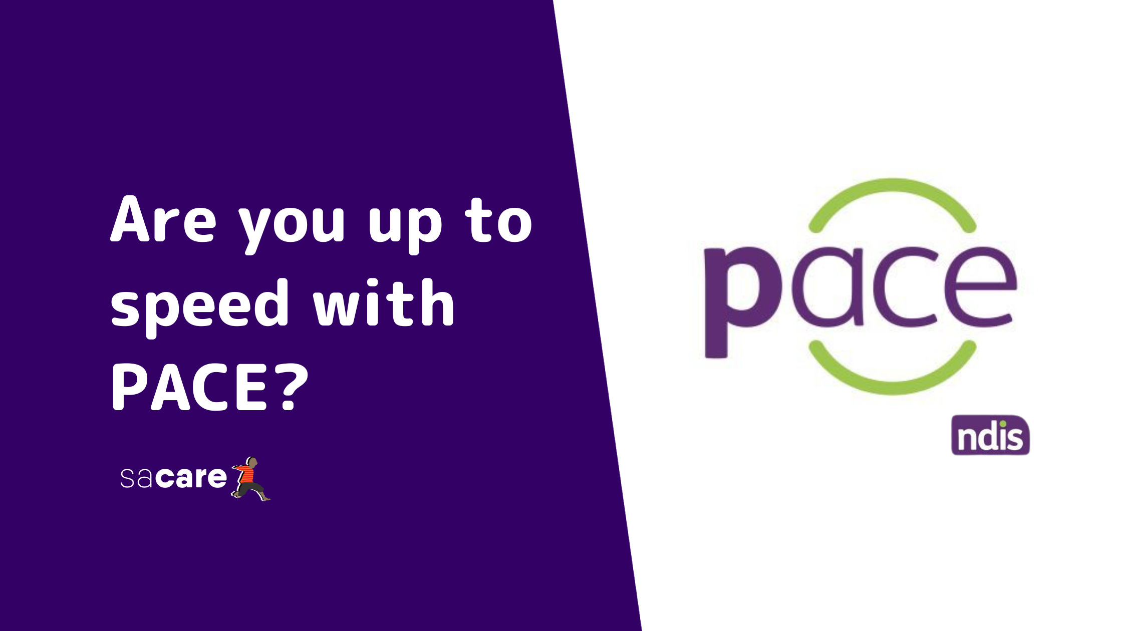 Introducing PACE: Here’s what you need to know about the new NDIS ...