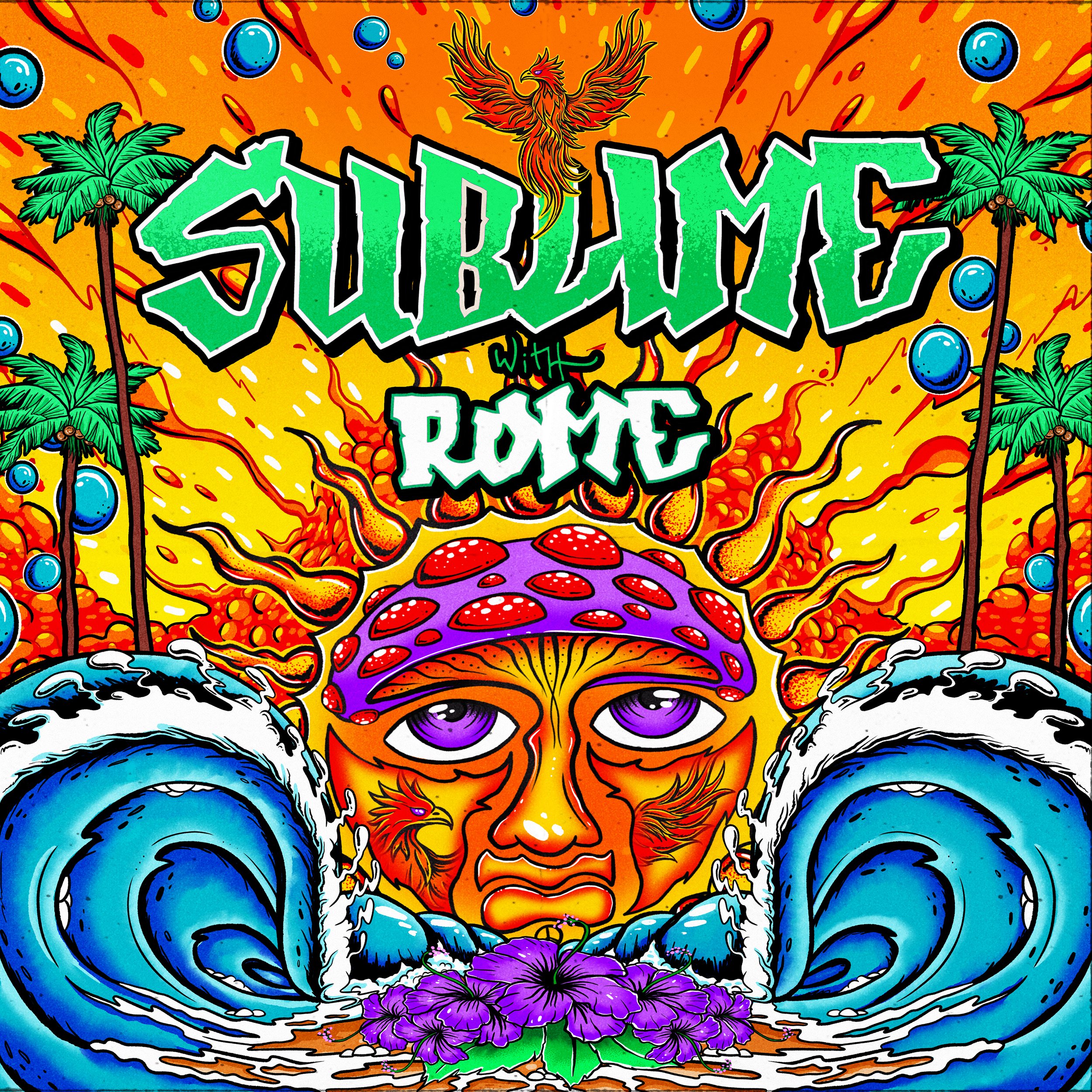 Sublime with Rome Sublime with Rome