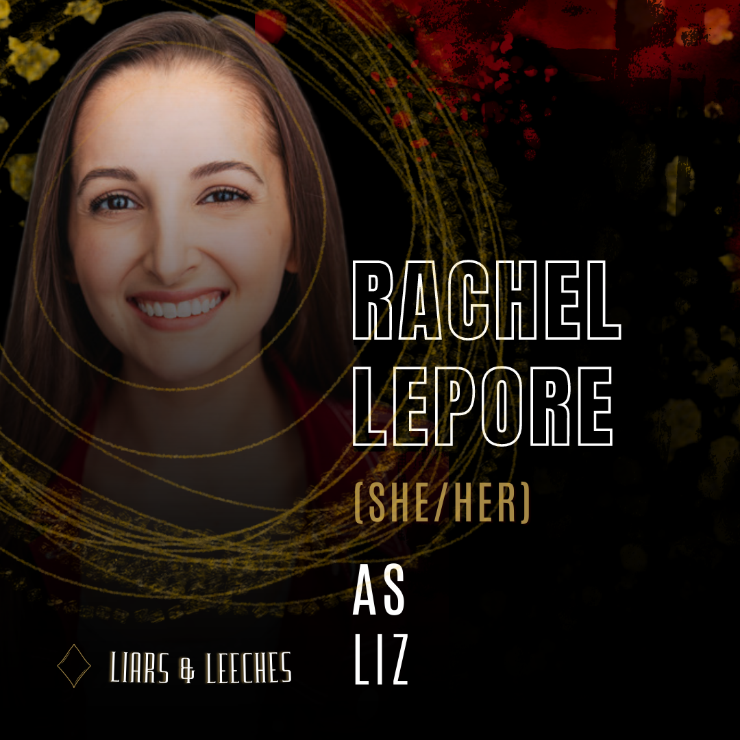 Cast & Crew — Liars & Leeches