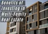Benefits of Investing in Multi-Family Real Estate — Team Emilio Mortgages