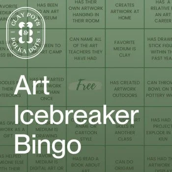 Art Icebreakers — Clay Pots & Polka Dots