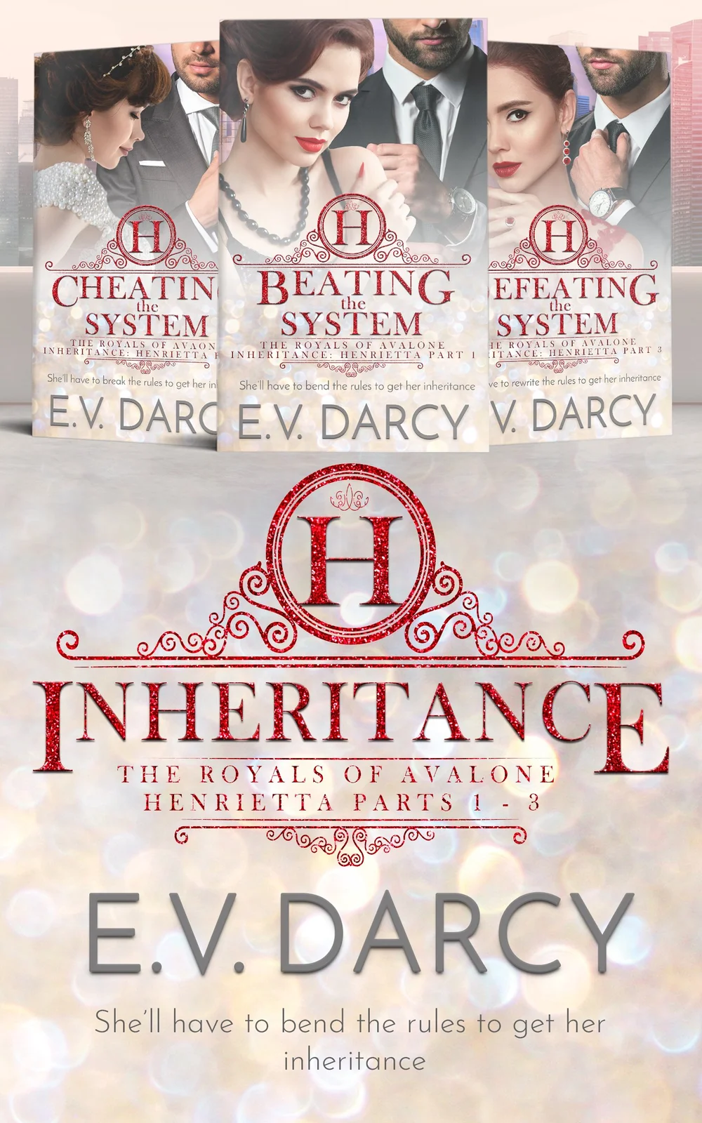 Inheritance: Henrietta (Omnibus) — EV Darcy Contemporary Royal Romance