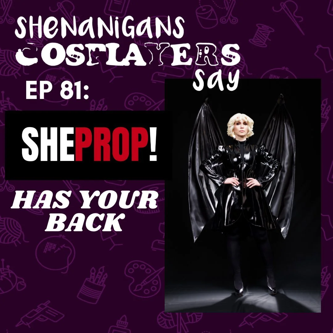 SheProp Interview with Shenanigans Cosplayers Say Podcast — Downen ...