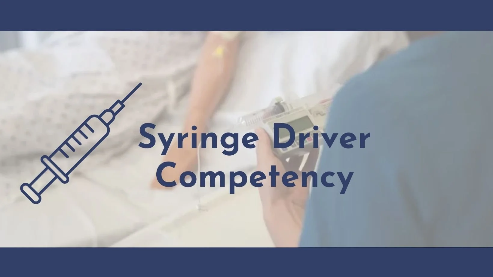 Syringe Driver Competency — Lake Taupō Hospice | Palliative Home Care ...