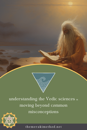 Understanding The Vedic Sciences :: Moving Beyond Common Misconceptions ...